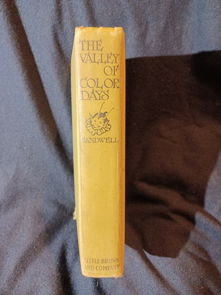 Valley of Color Days by Helen B. Sandwell with Illustrations by Alice ...
