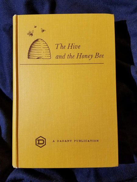 Hive and the Honey Bee by Dadant & Sons. With Scarce DUST JACKET ...