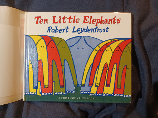 Ten Little Elephants by Robert J Leydenfrost. First printing - with du ...